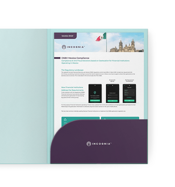 Download CNBV Mexico Compliance Solution Brief | Incognia Download CNBV Mexico Compliance Solution Brief | Incognia